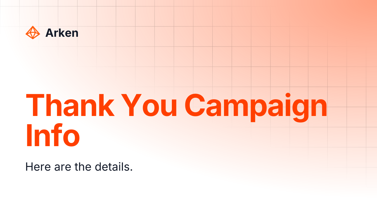 Thank You Campaign Info | Arken