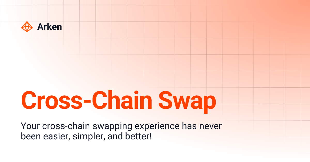 Cross-Chain Swap | Arken